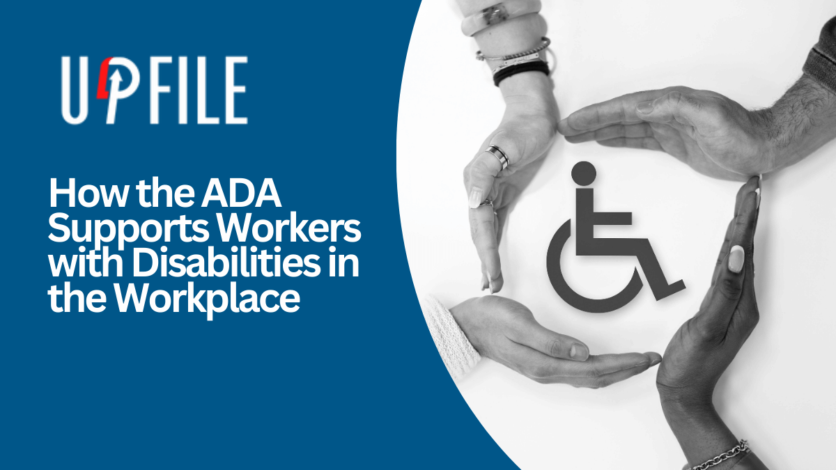How the ADA Supports Workers with Disabilities in the Workplace - Up-File